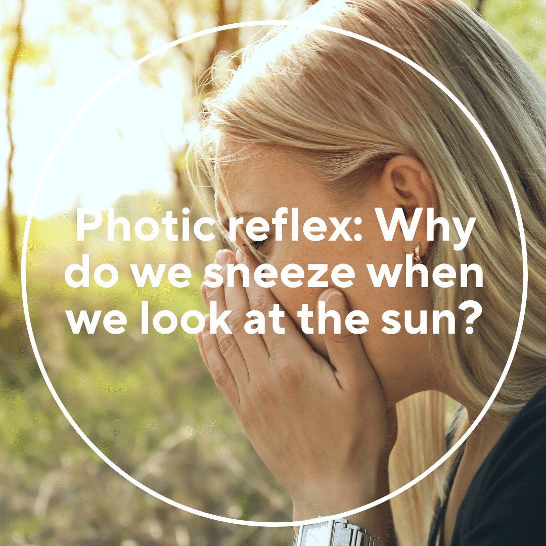 Photic sneezing: genetic origin of sneezing when looking at the sun ...